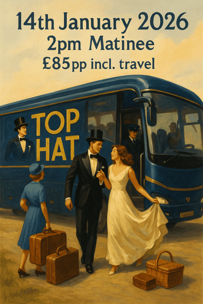 TOP HAT, a Matinee performance Wednesday the 14th of January 2026, 2pm ...